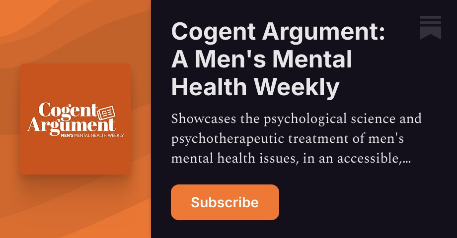 Cogent Argument: A Men's Mental Health Weekly | Simon Peter K Smith | Substack