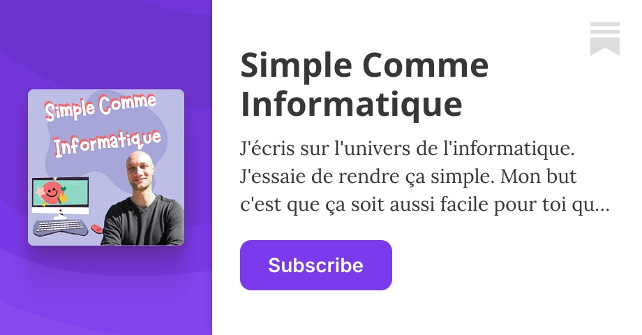 Simple Comme Informatique | Gael | Substack