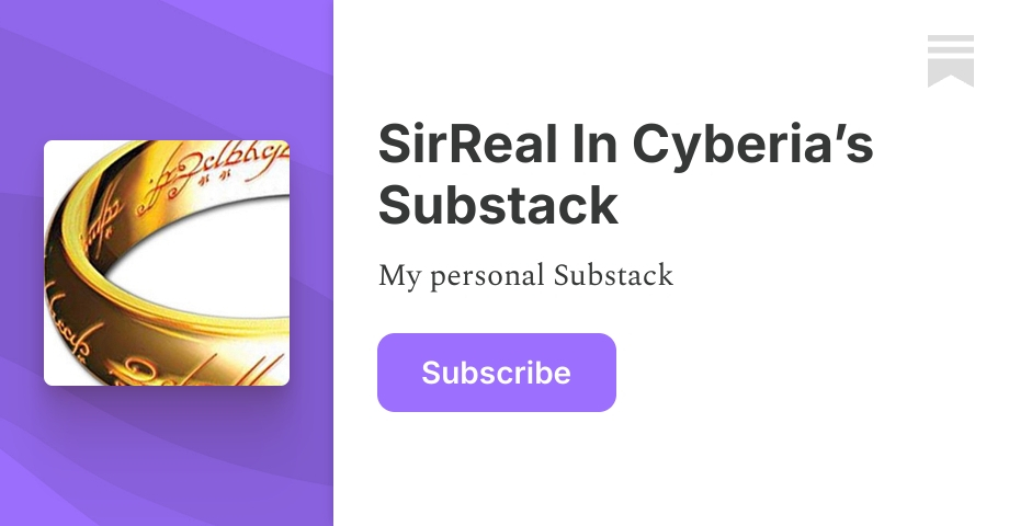 SirReal In Cyberia’s Substack | Substack