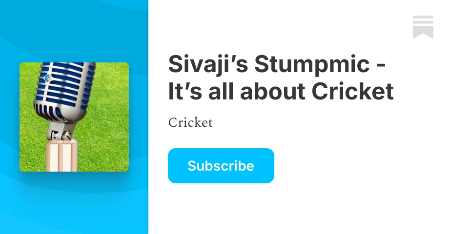 Sivaji’s Stumpmic - It’s all about Cricket | Sivaji’s Cricket Stumpmic | Substack