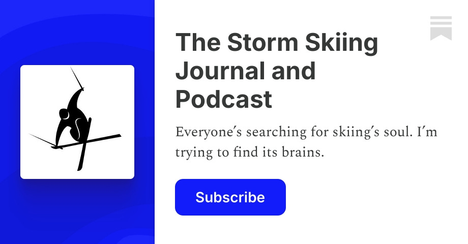 The Storm Skiing Journal and Podcast | Stuart Winchester | Substack
