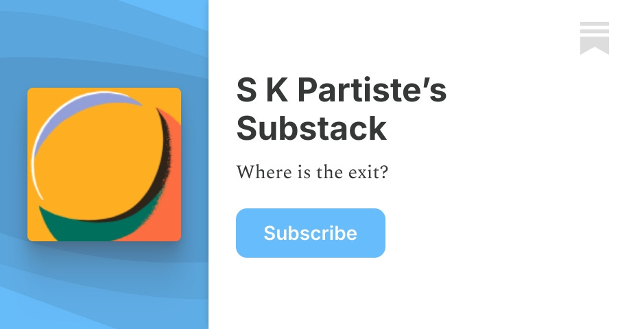Blindness Of Seeing Too Much - S K Partiste’s Substack