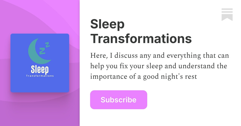 Why We sleep (continued) - Sleep Transformations