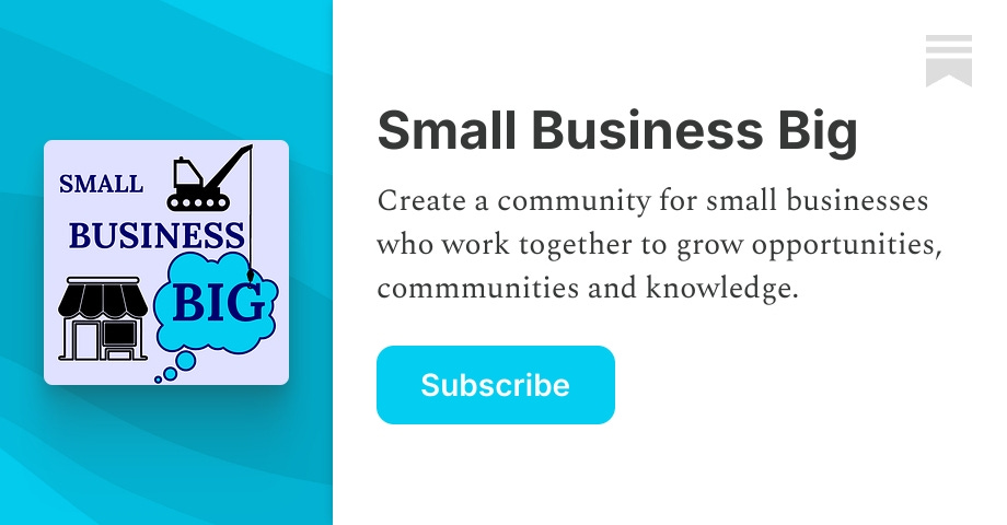 Small Business Big | Substack