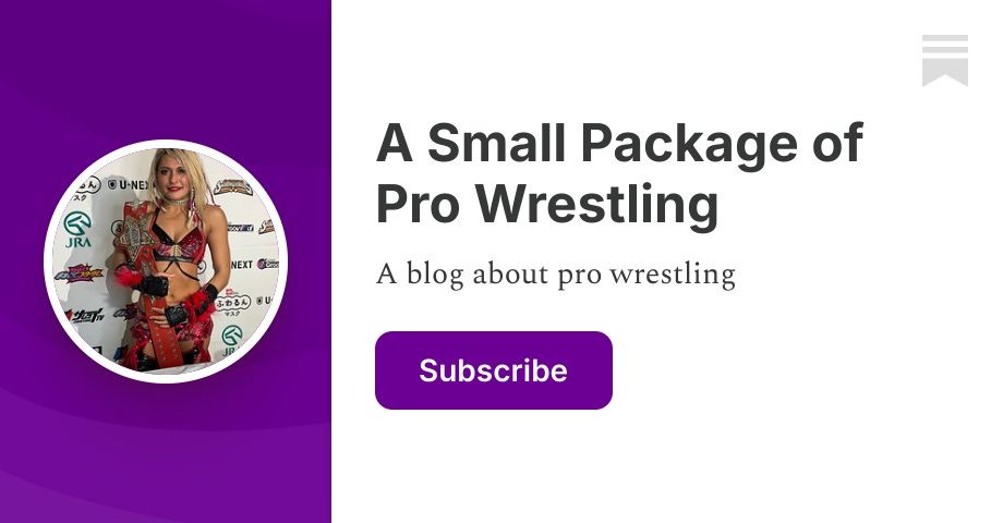 A Small Package of Pro Wrestling | Fusa Balor | Substack