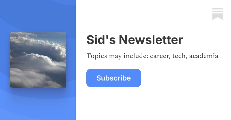 Sid's Newsletter | Sid Moghe | Substack