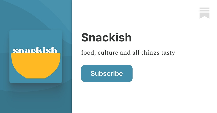 Snackish | Lauren M | Substack