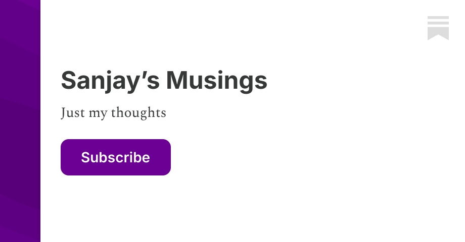 Sanjay’s Musings | Sanjay Nair | Substack