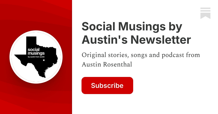 Social Musings by Austin's Newsletter | Substack