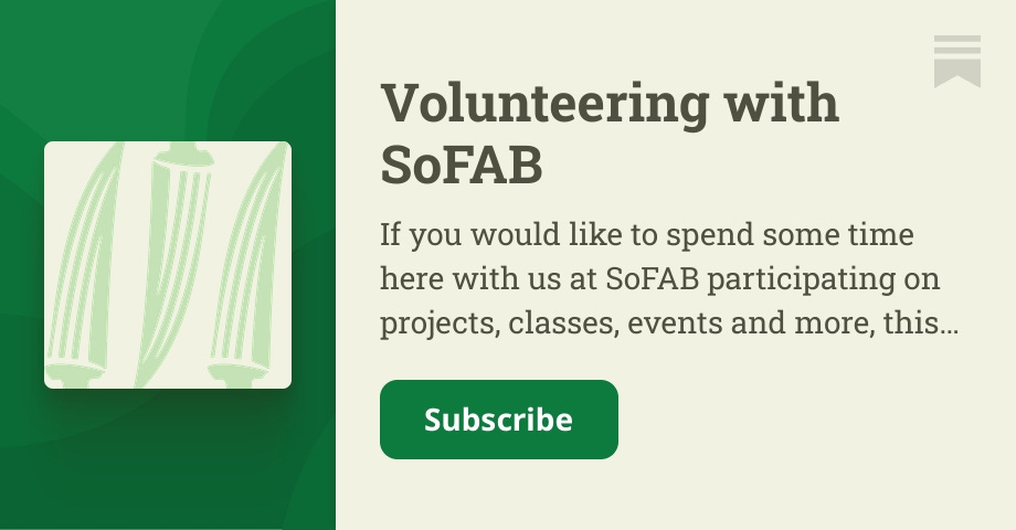 Volunteering with SoFAB | Isabella Bentz | Substack
