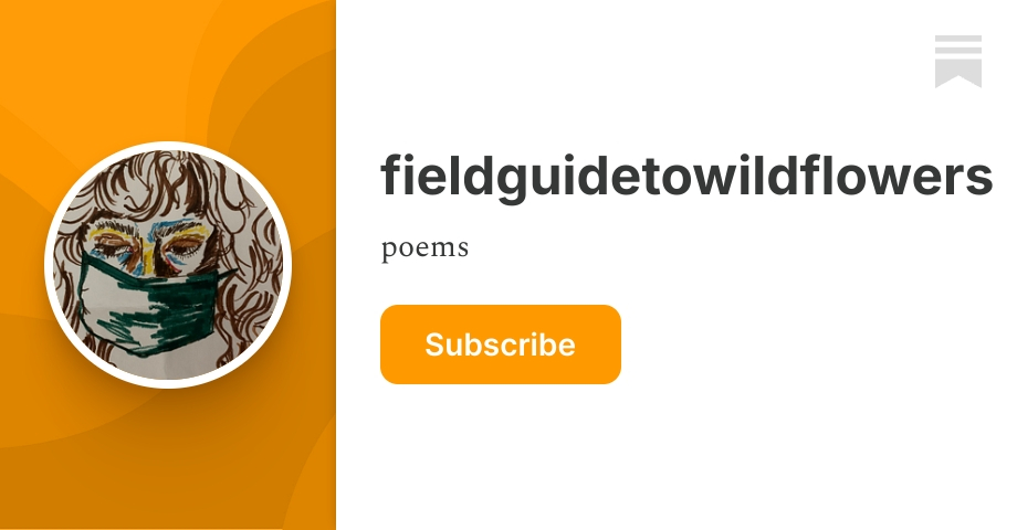fieldguidetowildflowers | sofia elena rowland | Substack