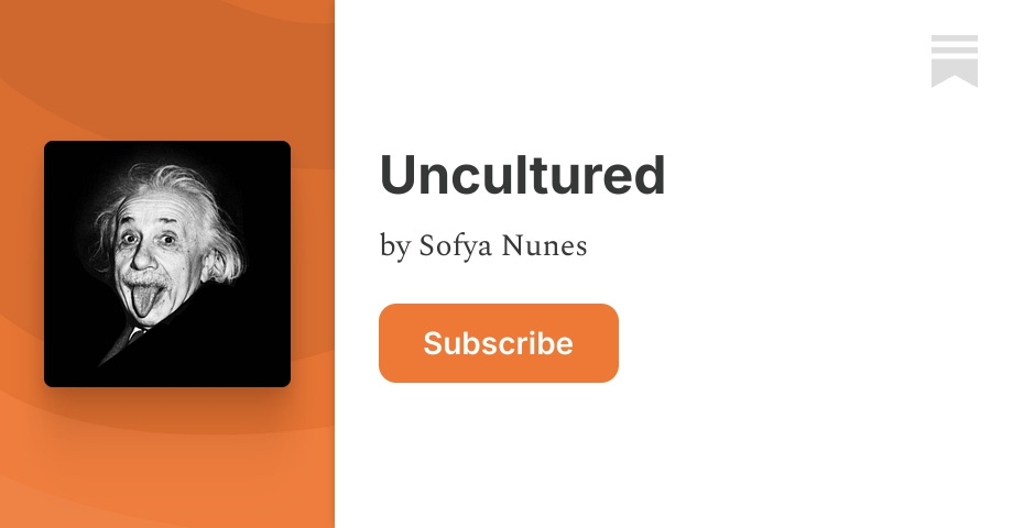 Uncultured | Sofya Nunes | Substack