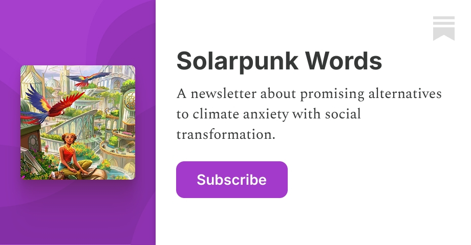 Solarpunk Words | Solarpunk World | Substack