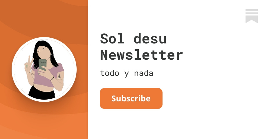 Admiración. - Sol desu Newsletter