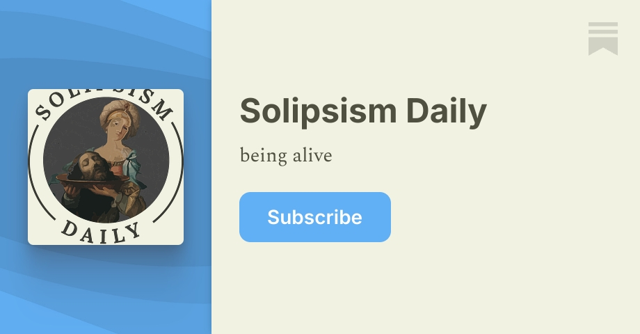 Thursday - by Mal - Solipsism Daily