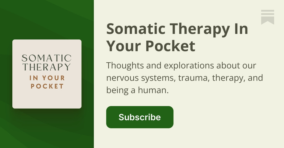 Somatic Therapy In Your Pocket | Ellen Ottman, LMFT | Substack