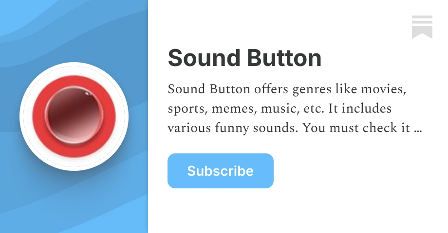 Sound Button | Substack