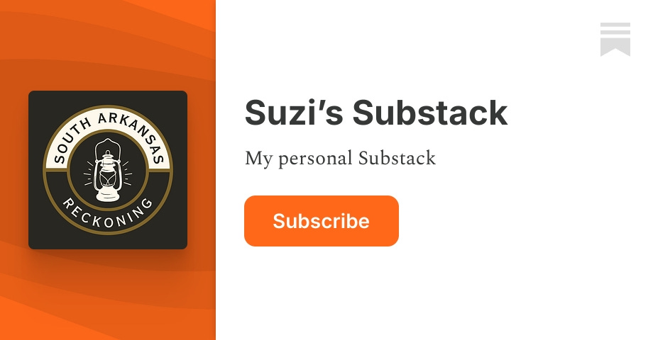 South Arkansas Reckoning | Suzi Parker | Substack