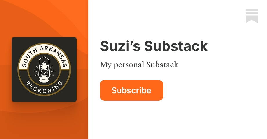 South Arkansas Reckoning Inc. | Suzi Parker | Substack