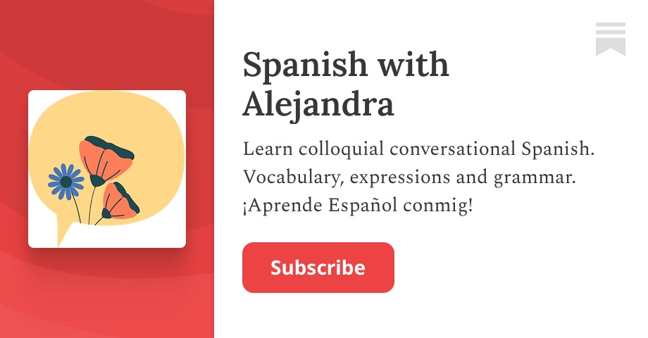 Spanish with Alejandra | Alejandra González | Substack