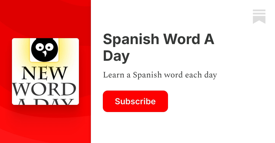 Adiós por ahora - Goodbye for now - by New Word A Day