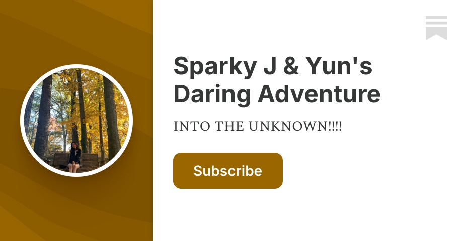 Sparky J & Yun's Daring Adventure | Susan Yun | Substack