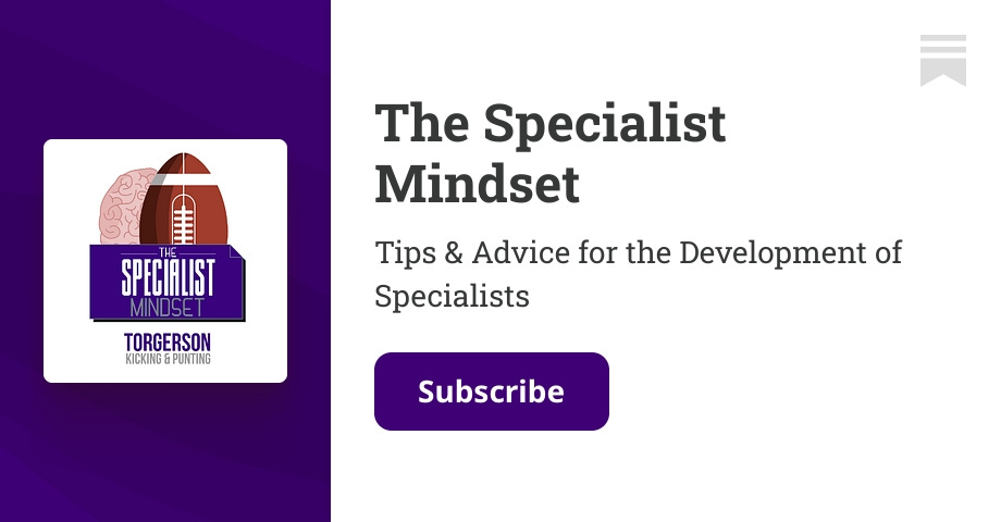 The Specialist Mindset | Dylan Torgerson | Substack