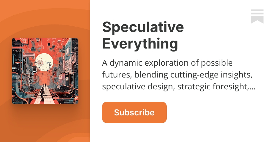 Speculative Everything | Mr. Keena | Substack