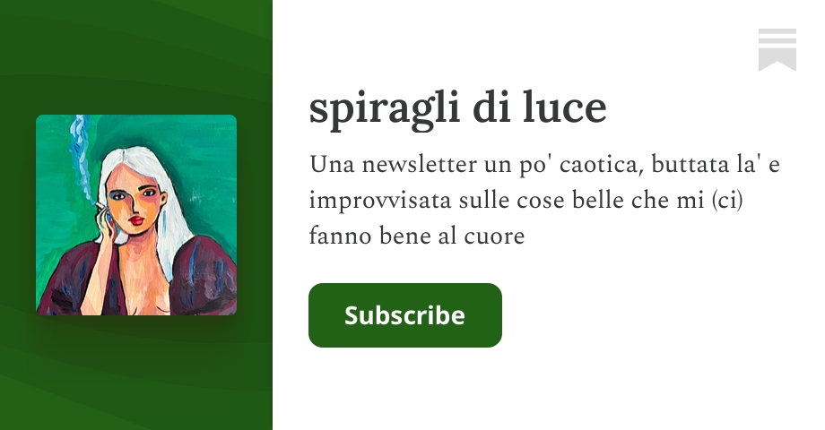 spiragli di luce | Annalisa A. | Substack