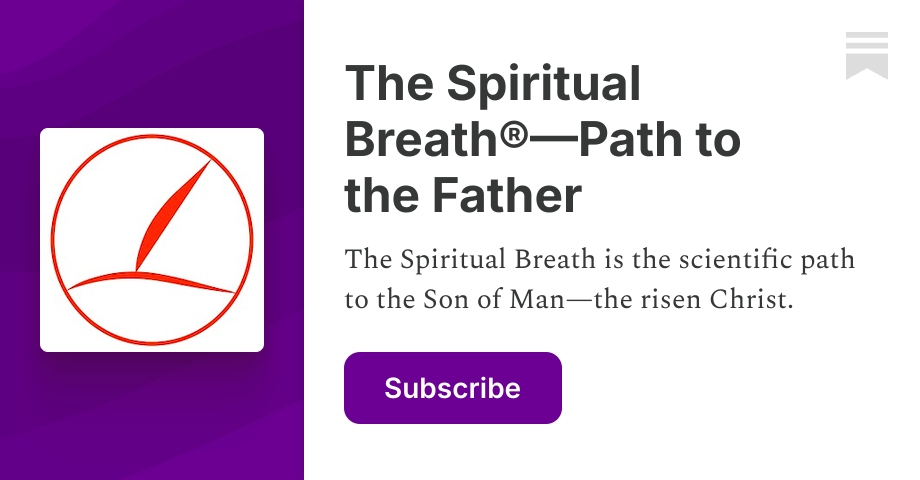The Spiritual Breath®—Path to the Father | John of the Holy Breath ...