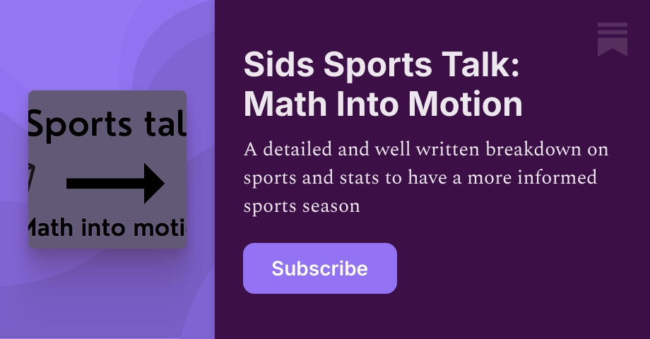 Sids Sports Talk: Math Into Motion | Sid S | Substack
