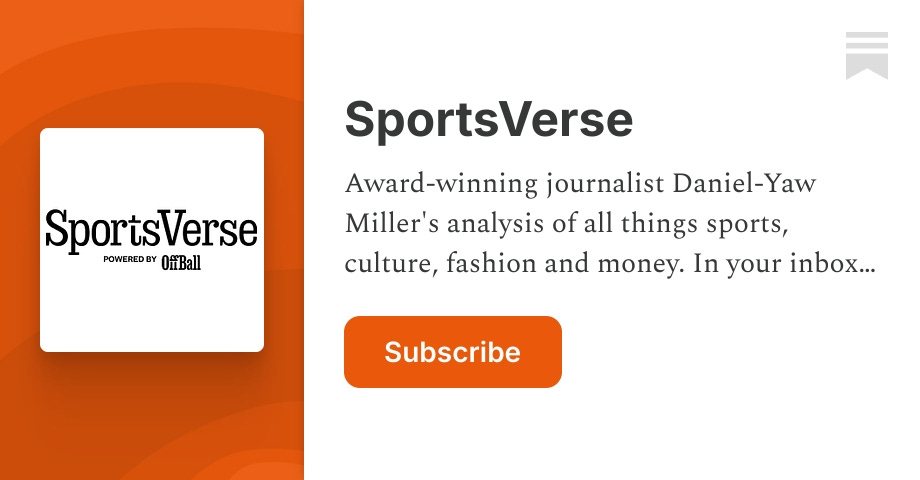 SportsVerse | Daniel-Yaw Miller | Substack