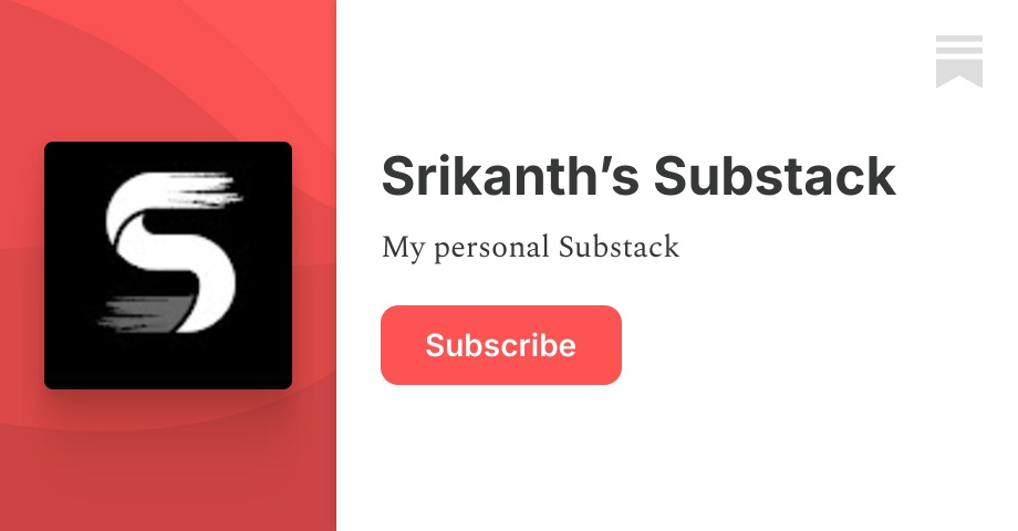 Srikanth’s Substack | Srikanth k | Substack