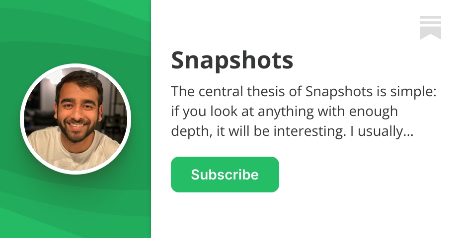 Snapshots | Sid Jha | Substack