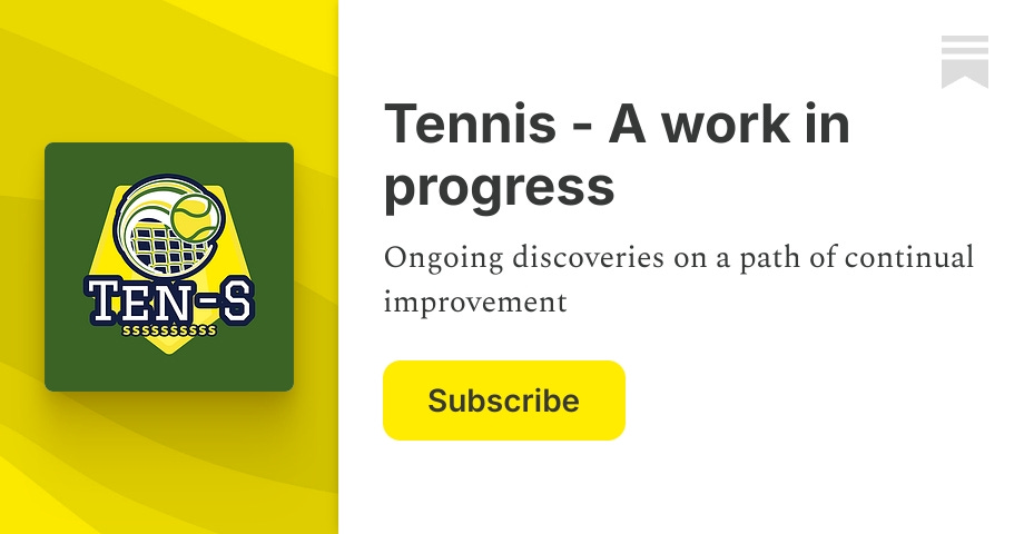 Tennis - A work in progress | Paul Stokstad | Substack
