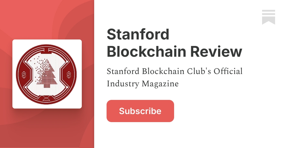 Stanford Blockchain Review | Stanford Blockchain Club | Substack