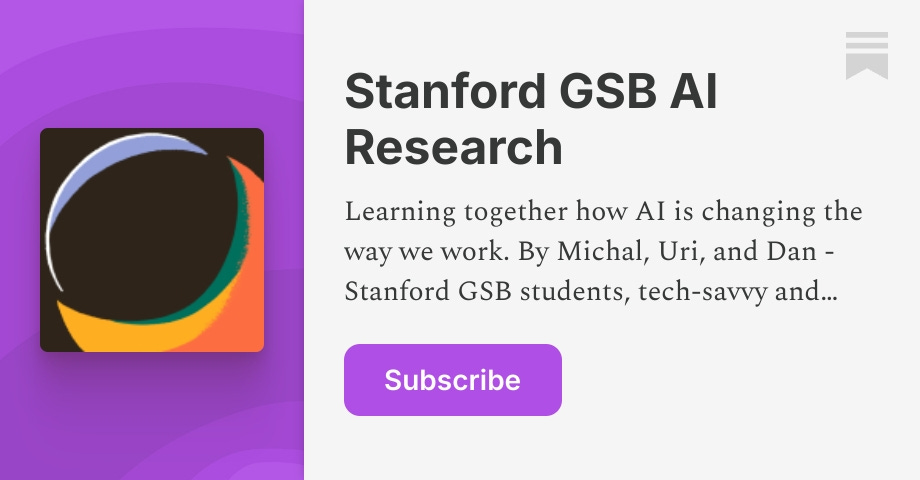 Stanford GSB AI Research | Michal Bloch Ron | Substack