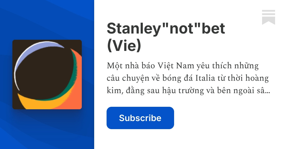 Stanley"not"bet (Vie) | Stanley"not"bet_vie | Substack