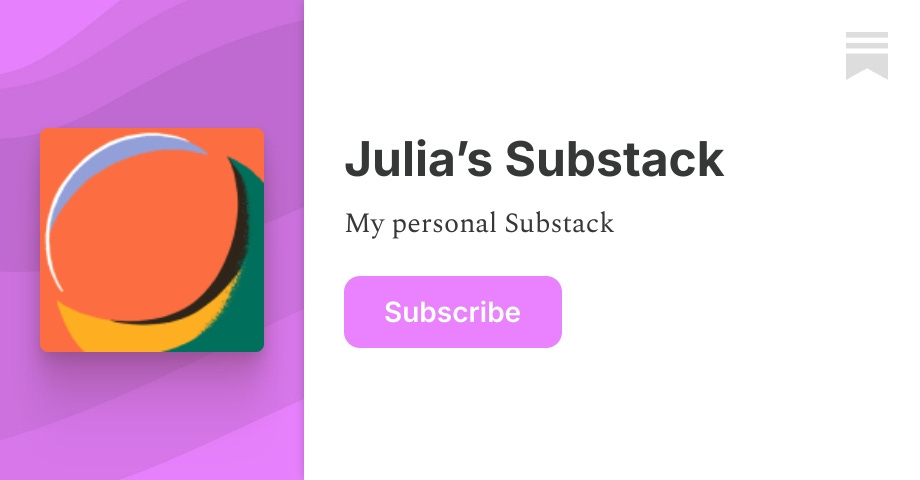 Julia’s Substack | Substack