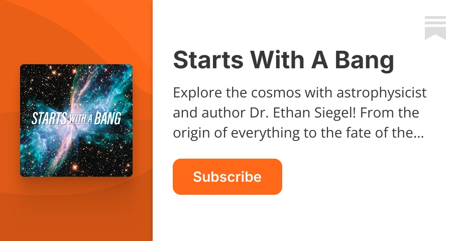 Starts With A Bang | Substack