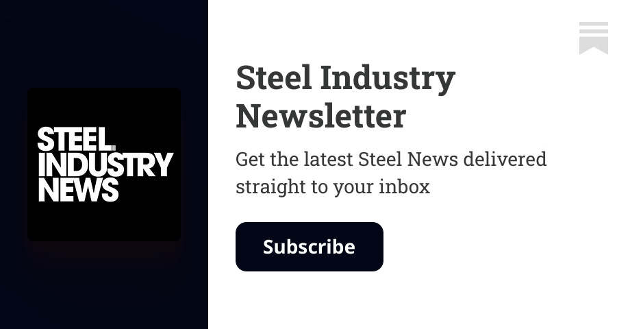 Steel Industry Newsletter | Substack