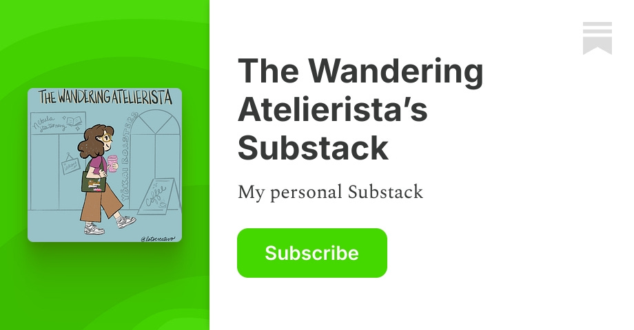 The Wandering Atelierista’s Substack | Substack
