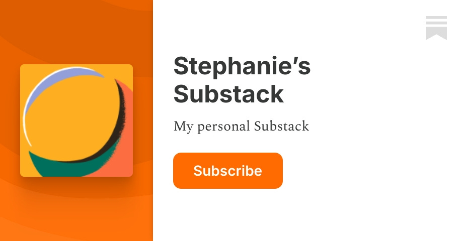 Stephanie’s Substack | Stephanie Myers | Substack