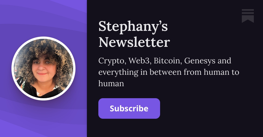 Stephany’s Newsletter | Stephany Nunez G.BTC | Substack