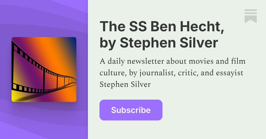 The SS Ben Hecht, by Stephen Silver | Substack