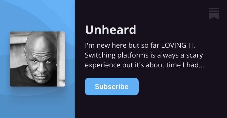 Unheard | Steve Clisby | Substack