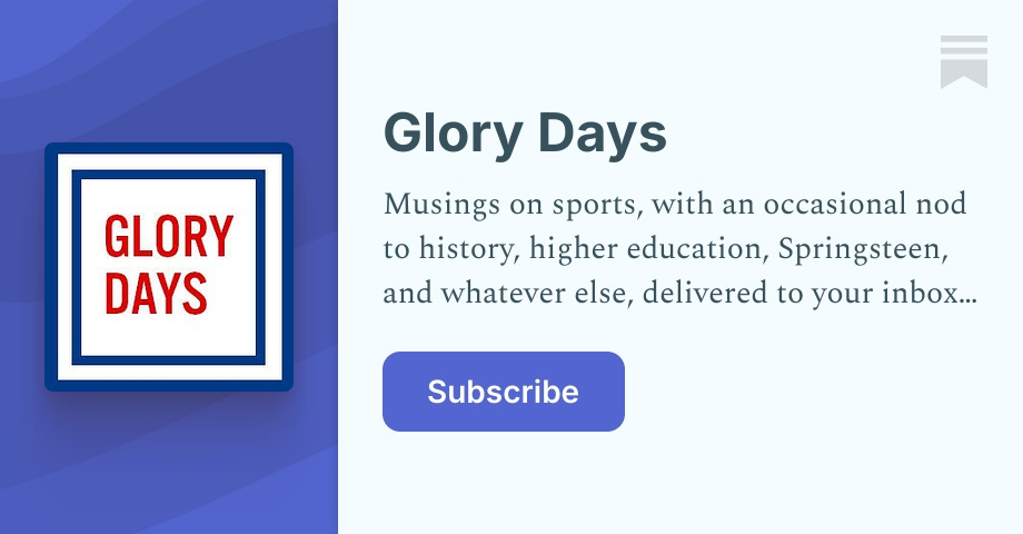 Glory Days | Steve Dittmore, PhD | Substack