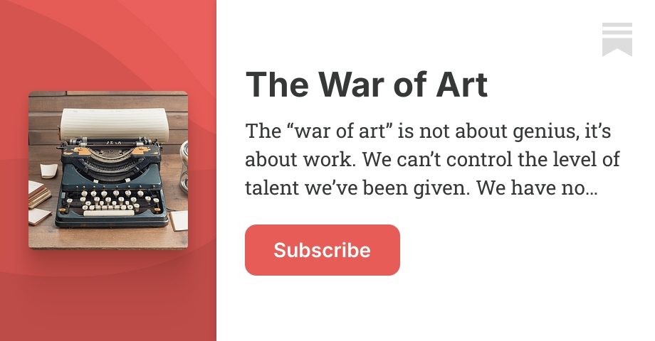 The War of Art | Steven Pressfield | Substack