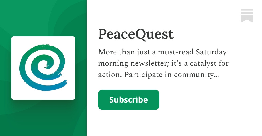 PeaceQuest | Steven Staples | Substack