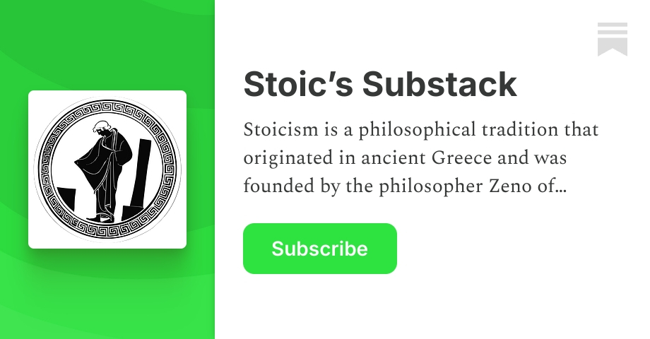 Stoic’s Substack | Stoic Teacher | Substack